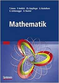 Mathematik: Amazon.de: Tilo Arens, Frank Hettlich, Christian Karpfinger ...