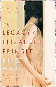 The Legacy of Elizabeth Pringle: a story of love and belonging: Amazon ...