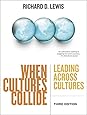 When Cultures Collide: Leading Across Cultures (Third Edition): Leading ...