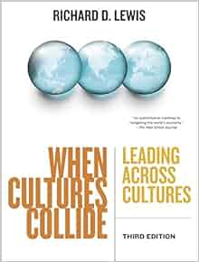 When Cultures Collide: Leading Across Cultures (Third Edition): Leading ...