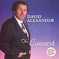David Alexander - The Concert: Amazon.co.uk: CDs & Vinyl