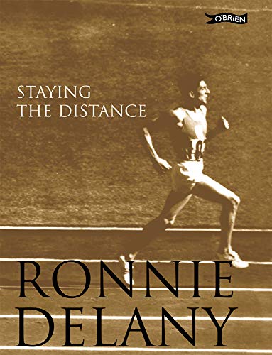 Ronnie Delany: Staying the Distance: Amazon.co.uk: Delany, Ronnie ...