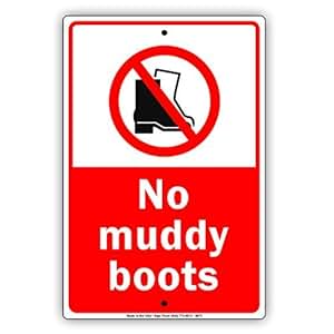 No Muddy Boots Allowed Clean Home Aluminum Sign Metal Signs Vintage Tin ...
