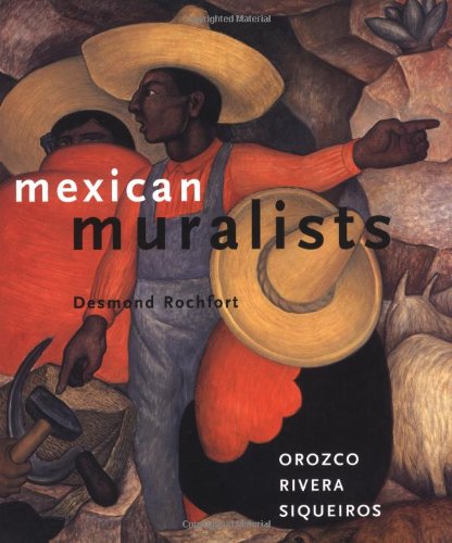 Mexican Muralists: Orozco, Rivera, Siqueiros: Amazon.co.uk: Rochfort ...