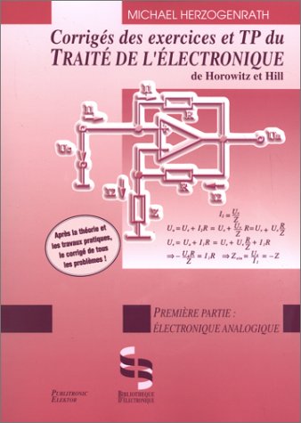 Hachirou Beata: Corrigé des exercices et TP du traité de l'électronique PDF Download