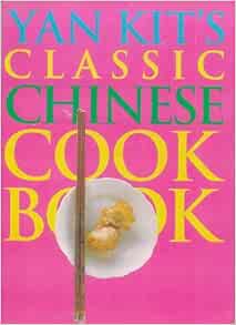Yan-Kits Classic Chinese Cookbook (DK Living): Amazon.co.uk: So, Yan ...
