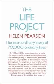The Life Project: The Extraordinary Story of Our Ordinary Lives: Amazon ...