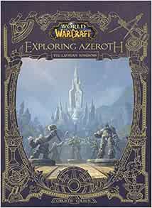 World of Warcraft: Exploring Azeroth - The Eastern Kingdoms: Amazon.co ...