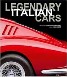 Legendary Italian Cars: Amazon.co.uk: Enzo Rizzo, Giorgetto Giugiaro ...