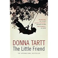 The Little Friend: Amazon.co.uk: Tartt, Donna: 9780375434976: Books