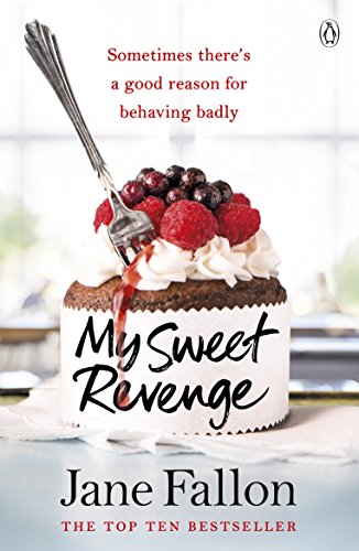 My Sweet Revenge: The deliciously fun and totally irresistible story of ...