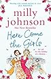 Here Come the Girls: Amazon.co.uk: Milly Johnson: 9781849832052: Books