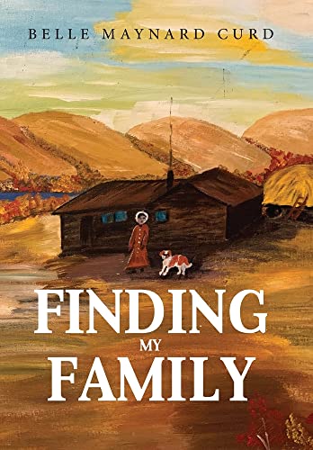 Finding My Family: Amazon.co.uk: Curd, Belle Maynard: 9781958517284: Books