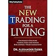 Buy The New Trading for a Living: Psychology, Discipline, Trading Tools ...
