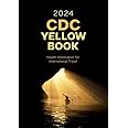 CDC Yellow Book 2024: Health Information for International Travel ...