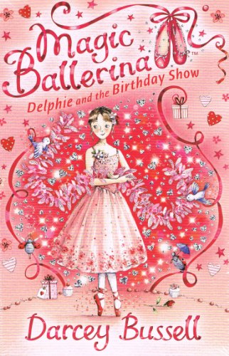 Magic Ballerina 6 book set: Delphie and the Magic Ballet Shoes, Delphie ...