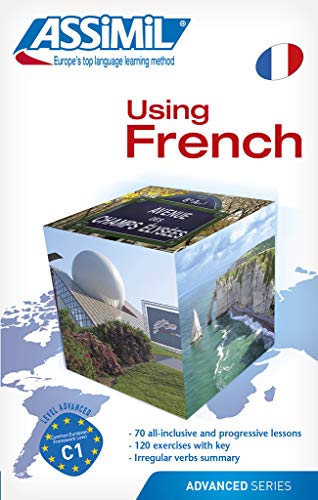 Using French: Advanced Level (Day by Day Method Assimil): Using French ...