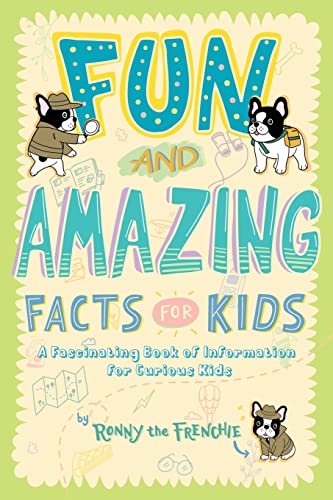 Fun and Amazing Facts for Kids: A Fascinating Book of Information for ...