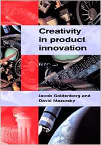 Creativity in Product Innovation: Amazon.co.uk: Goldenberg, Jacob ...