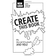 Create This Book 2: Volume 2: Amazon.co.uk: Elizabeth, Moriah ...