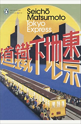Buy Tokyo Express (Penguin Modern Classics) Book Online at Low Prices ...