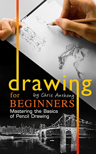 PDF DRAWING: For Beginners - Mastering the Basics of Pencil Drawing ...