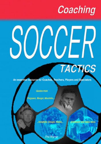 Coaching Soccer Tactics: Amazon.co.uk: Wymer, Phil: 9780955007606: Books