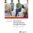 Verhaltenstherapeutische Gruppentherapie: Grundlagen und Praxis ...