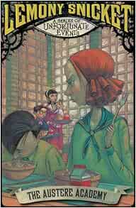The Austere Academy: Bk. 5 (A Series of Unfortunate Events): Amazon.co ...