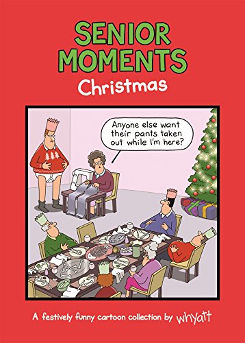 Senior Moments: Christmas: A festively funny cartoon collection by ...
