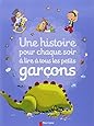 Amazon.fr - Une histoire pour chaque soir à lire à tous les petits ...