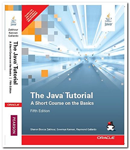 Buy The Java Tutorial: A Short Course on the Basics, 5e Book Online at ...