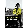 Amazon.fr - Grâce et Dénuement - Ferney, Alice - Livres