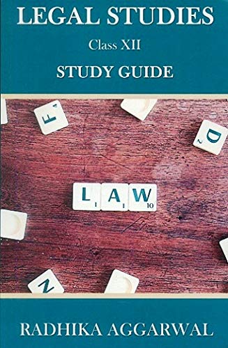 Legal Studies (CBSE), Class XII: Study Guide : Radhika Aggarwal: Amazon ...