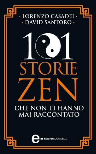 Vebasuti: 101 storie zen che non ti hanno mai raccontato (eNewton ...