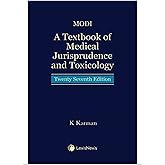 A Textbook Of Medical Jurisprudence And Toxicology : Modi, K. Kannan ...