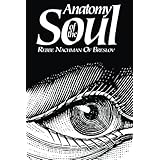 Anatomy of the Soul: Surprising Connections Between Neuroscience and ...