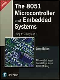 Buy The 8051 Microcontroller and Embedded Systems: Using Assembly and C ...