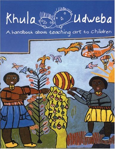 Khula Udweba: A Handbook About Teaching Art to Children : Solomon ...
