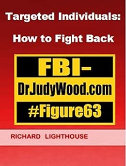 Targeted Individuals: How to Fight Back eBook: Richard Lighthouse ...