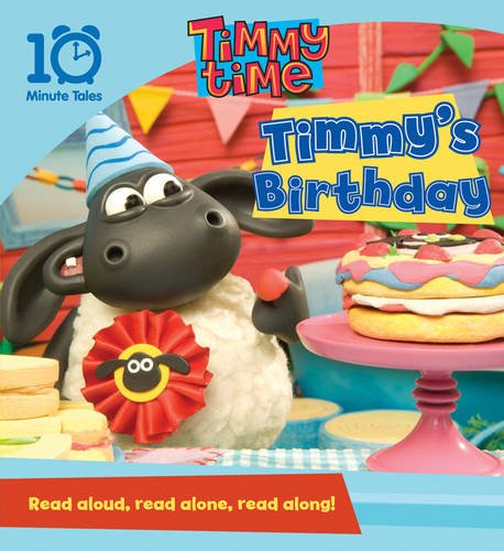 Timmy Time: Timmy's Birthday (10 Minute Tales): Amazon.co.uk: Viner ...