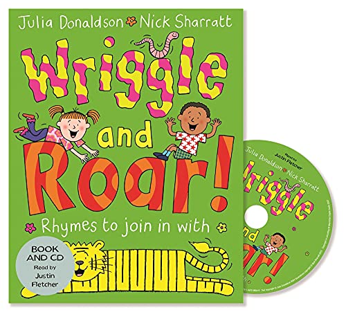 Wriggle and Roar! : Donaldson, Julia, Sharratt, Nick, Fletcher, Justin ...