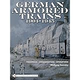 Armoured Trains: An Illustrated Encyclopaedia 1826-2016: Amazon.co.uk ...