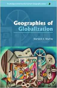 Geographies of Globalization (Routledge Contemporary Human Geography ...