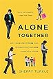 Amazon.fr - Alone Together: Why We Expect More from Technology and Less ...