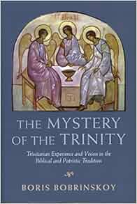 The Mystery of The Trinity: Amazon.co.uk: Boris Bobrinskoy ...