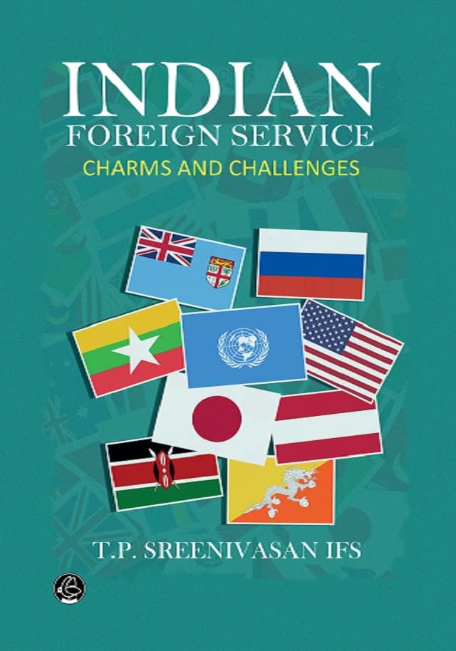 Buy INDIAN FOREIGN SERVICE: Charms and Challenges Book Online at Low ...