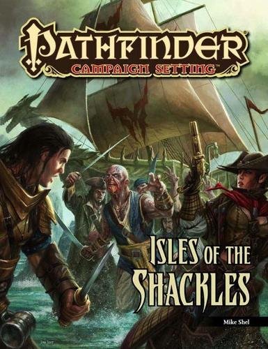 Pathfinder Campaign Setting: Isle of the Shackles : Staff, Paizo, Shel ...