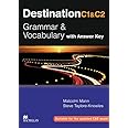 Destination C1 & C2: Grammar & Vocabulary / Student’s Book with Key (Destination – New Edition ...
