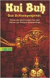 Hui Buh - Das Schlossgespenst: Amazon.de: Dirk Ahner: BÃ¼cher
